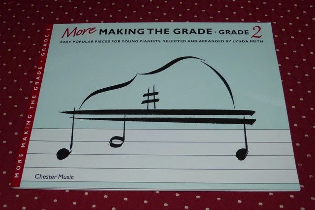 PARTITION PIANO &MORE Making The Grade, 2" Lynda Frith, Chester Music ...