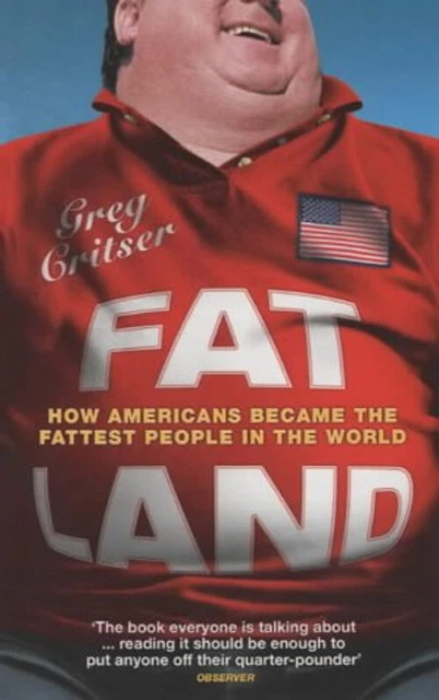 FAT LAND: HOW Americans Became The Fattest Gens En The Land Gr EUR 6,13 ...