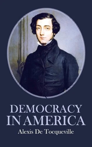 ALEXIS DE TOCQUEVILLE Democracy in America (Relié) EUR 61,41 - PicClick FR