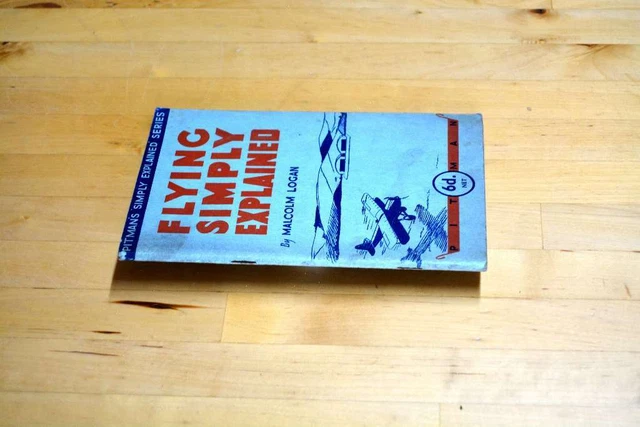 FLYING SIMPLY EXPLAINED. A Simple Explanation of the General Procedure ...