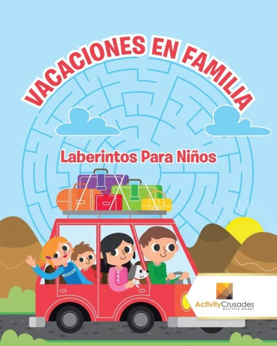 VACACIONES EN FAMILIA: Laberintos Para Niños [Spanish] by Activity ...