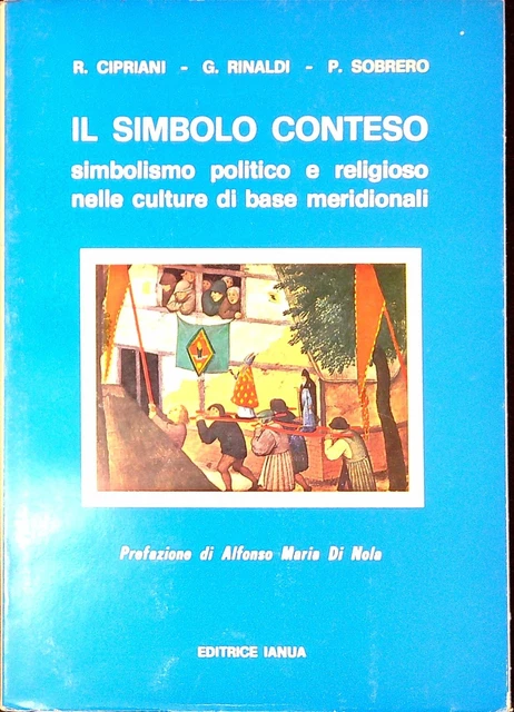 IL SIMBOLO CONTESO : simbolismo politico e religioso nelle culture di ...