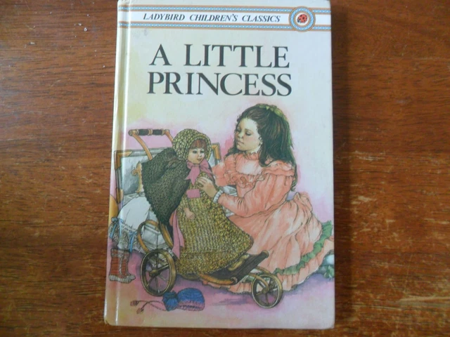 LADYBIRD BOOK CHILDREN'S Classics Series 740 A Little Princess 1st ...
