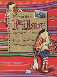 DIARIO DE PILAR en Machu Picchu / Pilars Diary in Machu P... | Livre ...