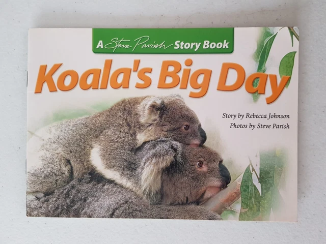 STEVE PARISH KIDS Story Book - Koala's Big Day 2002 PB Rebecca Johnson ...