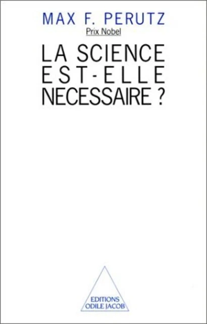 LA SIENCE EST-ELLE nécessaire | Max F. Perutz | Bon état EUR 19,00 ...