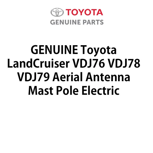 OEM TOYOTA LANDCRUISER VDJ76 VDJ78 VDJ79 Aerial Antenna Mast Pole ...