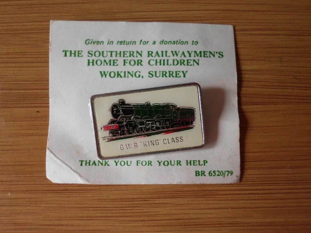 GWR KING CLASS Railway Train Badge Southern Railwaymens Home Woking £6. ...