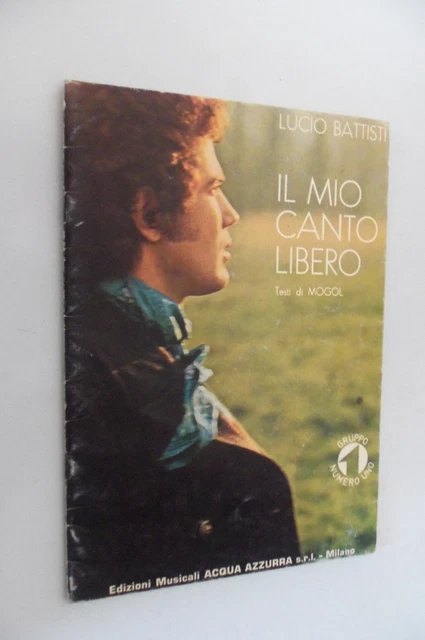 SPARTITO MUSICALE " Il Mio Canto Libero " Lucio Battisti - Buone ...