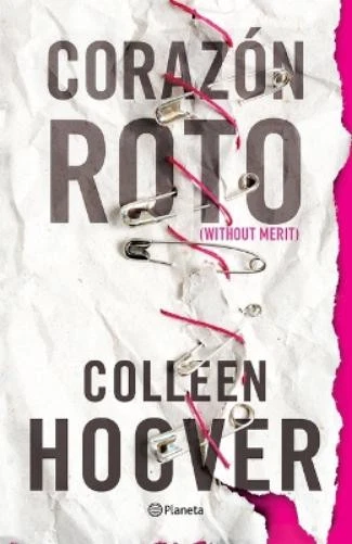 COLLEEN HOOVER CORAZÓN Roto (Novela) / Without Merit (a Novel) (Poche) EUR 20,36 - PicClick FR