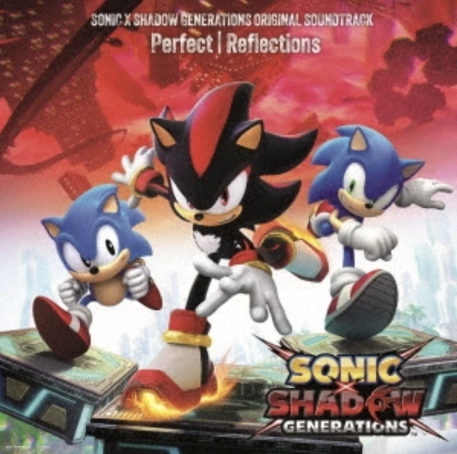 SONIC X SHADOW GENERATIONS ORIGINAL SOUNDTRACK "Perfect | Reflections ...