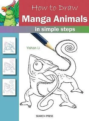 HOW TO DRAW: Manga Animals: in simple steps by Li, Yishan. paperback ...