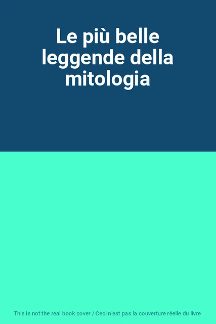 LE PIÙ BELLE leggende della mitologia, Unknown EUR 6,49 - PicClick FR