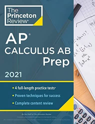 PRINCETON REVIEW AP Calculus AB Prep, 2021: 4 Practice Tests + Complete ...
