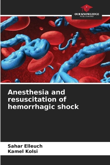 ANESTHESIA AND RESUSCITATION of hemorrhagic shock by Sahar Elleuch ...
