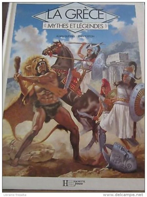 LA GRÈCE MYTHES et légendes | Alain Quesnel & Jean Torton | Etat correct EUR 7,00 - PicClick FR