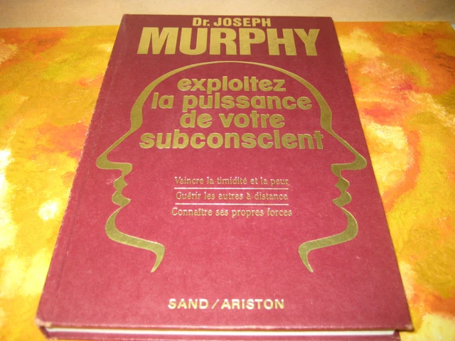 DR JOSEPH MURPHY: exploitez la puissance de votre subconscient EUR 10 ...