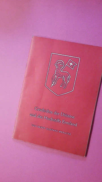 206735 ERNST MANFRED Wermter GESCHICHTE DER DIÖZESE UND DES HOCHSTIFTS ...