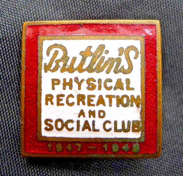 VINTAGE BUTLIN'S BADGE: Butlin's Physical Recreation & Social Club 1947 ...