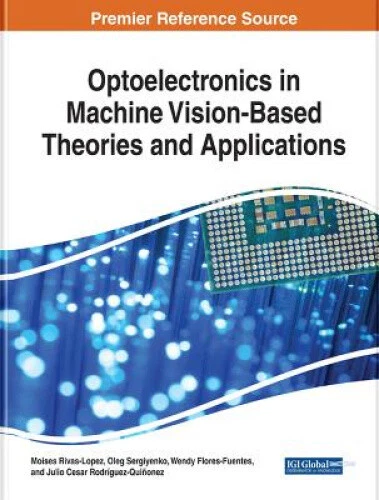 OPTOELECTRONICS IN MACHINE Vision-Based Theories and Applications EUR ...