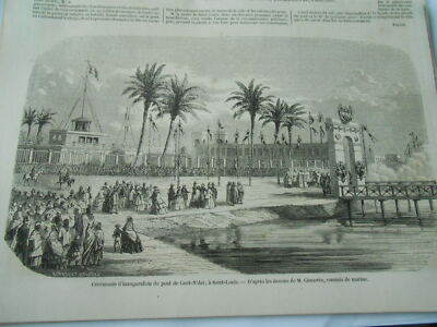 1857 ENGRAVING - inauguration ceremony of the bridge of Guet N'dar in ...
