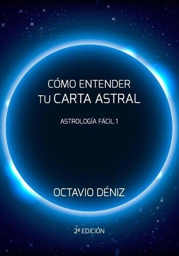 OCTAVIO DENIZ COMO entender tu Carta Astral - Segunda Edicion (Poche ...