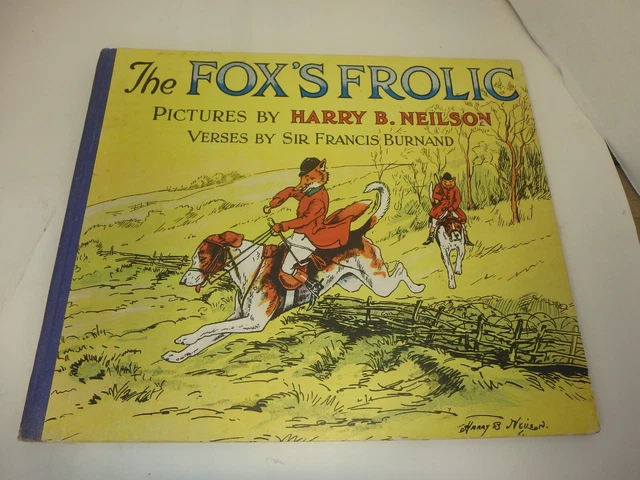 RARE THE FOX’S Frolic, Harry B. Neilson & Sir Francis Burnand 1935 fox ...