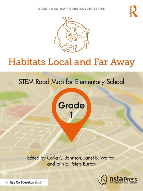 HABITATS LOCAL AND Far Away, Grade 1: STEM Road Map for Elementary ...