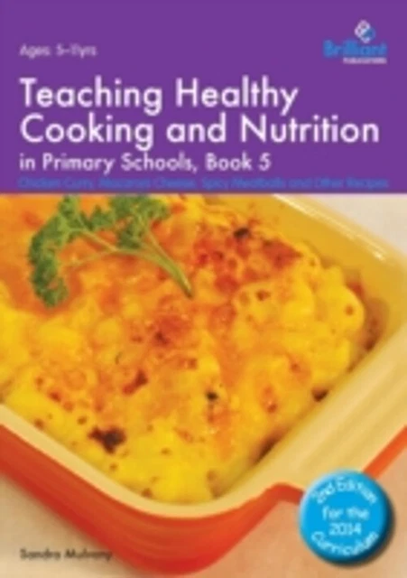 TEACHING HEALTHY COOKING and Nutrition in Primary Schools, Book 5 £3.45 ...