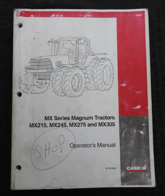 MANUEL D'UTILISATION DU Tracteur CASE IH Magnum MX215 MX245 MX275 MX305 ...