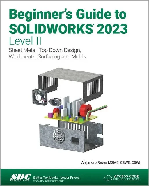 ALEJANDRO REYES BEGINNER'S Guide to SOLIDWORKS 2025 - Level II (Taschenbuch) EUR 159,52 ...
