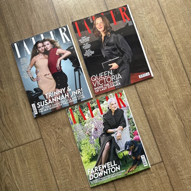 TATLER MAGAZINE BUNDLE x3 2024 & 2025 Trinny & Susannah / Lady Starmer ...