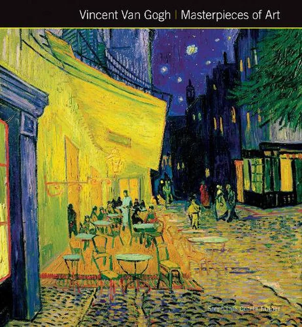 VINCENT VAN GOGH Masterpieces of Art by Stephanie Cotela Tanner ...