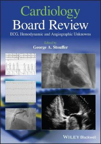 CARDIOLOGY BOARD REVIEW - ECG, Hemodynamic and Angiographic Unknowns ...