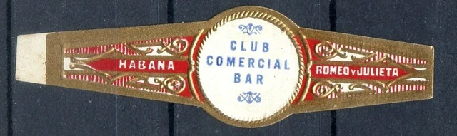 OLD CIGAR BAND "CLUB COMERCIAL BAR" of "ROMEO Y JULIETA" £2.93 ...