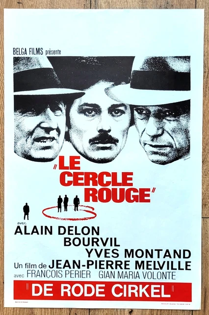 BELGIAN POSTER LE CERCLE ROUGE, ALAIN DELON, BOURVIL, MONTAND, MELVILLE ...
