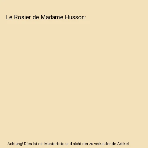 LE ROSIER DE Madame Husson, Guy de Maupassant EUR 18,72 - PicClick FR