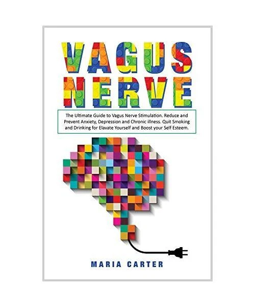 VAGUS NERVE: THE ultimate guide to Vagus Nerve stimulation. Reduce and ... VAGUS NERVE: THE ultimate guide to Vagus Nerve stimulation. Reduce and ...
