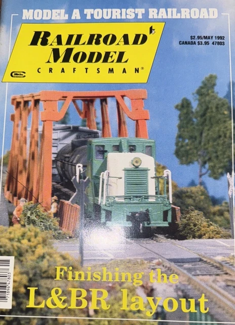 RAILROAD MODEL CRAFTSMAN Magazine May 1992 Vol 60 No 12 Finish The L&BR ...