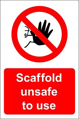 SCAFFOLD UNSAFE TO use Safety sign £1.99 - PicClick UK