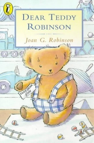 DEAR TEDDY ROBINSON (Young Puffin Bo..., Robinson, Joan EUR 5,60 ...
