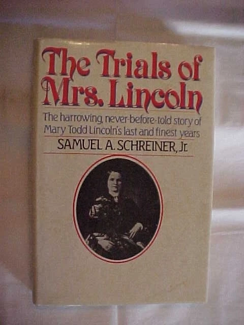 DIE PRÜFUNGEN VON Frau Lincoln, Mary Todd Lincolns Letzten Und Besten Jahren; Biog (1987 EUR 16 ...