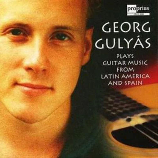 VARIOUS COMPOSE GEORG Gulyas Plays Guitar Music from Latin America and ...