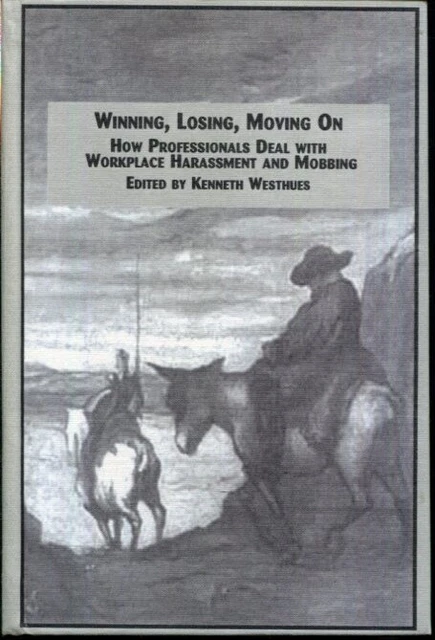 WINNING, LOSING, MOVING on: How Profesionals Deal With Workplace ...