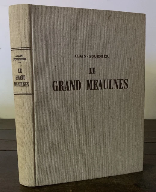 ALAIN-FOURNIER LE GRAND MEAULNES monotypes d'Ernest PIZZOTTI Guilde du ...