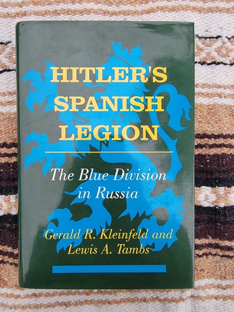 WW2 GERMAN HITLERS Spanish Legion Blue Division Hard Cover Reference ...