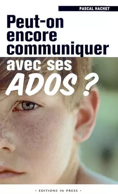 PEUT-ON ENCORE COMMUNIQUER avec ses ados ?, Pascal Hachet EUR 6,48 ...