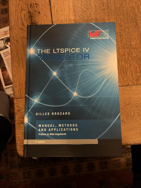 THE LTSPICE IV SIMULATOR: MANUAL, METHODS AND APPLICATIONS - Hardcover ...