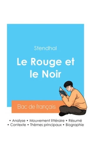 RÉUSSIR SON BAC de français 2024 : Analyse du roman Le Rouge et le Noir ...
