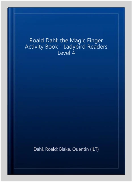ROALD DAHL: THE Magic Finger Activity Book - Ladybird Readers Level 4 ...